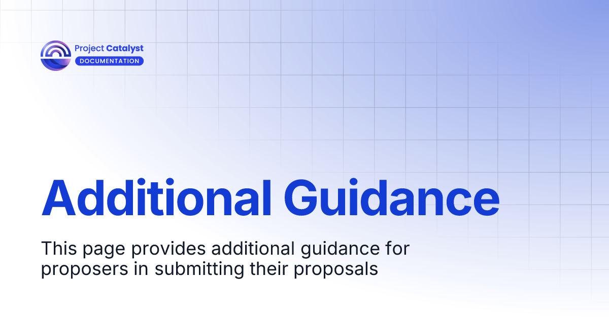 Additional Guidance | Project Catalyst - Knowledge Base
