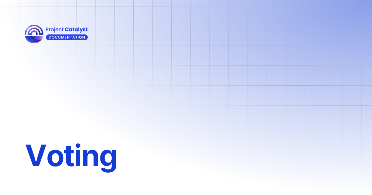 Voting | Project Catalyst - Knowledge Base