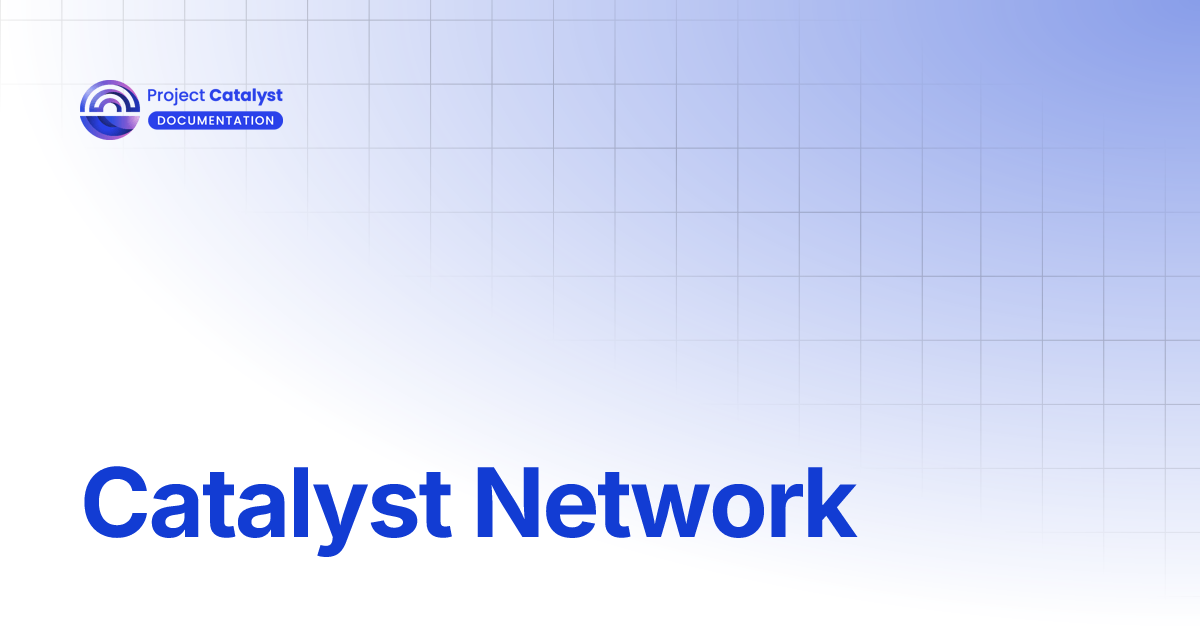 Catalyst Network | Project Catalyst - Knowledge Base