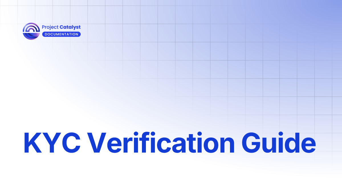 KYC Verification Guide | Project Catalyst - Knowledge Base