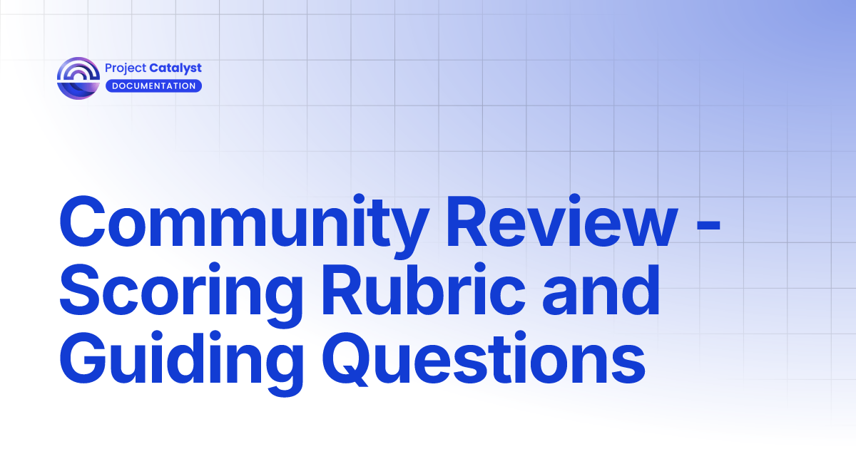 Community Review - Scoring Rubric and Guiding Questions | Project ...