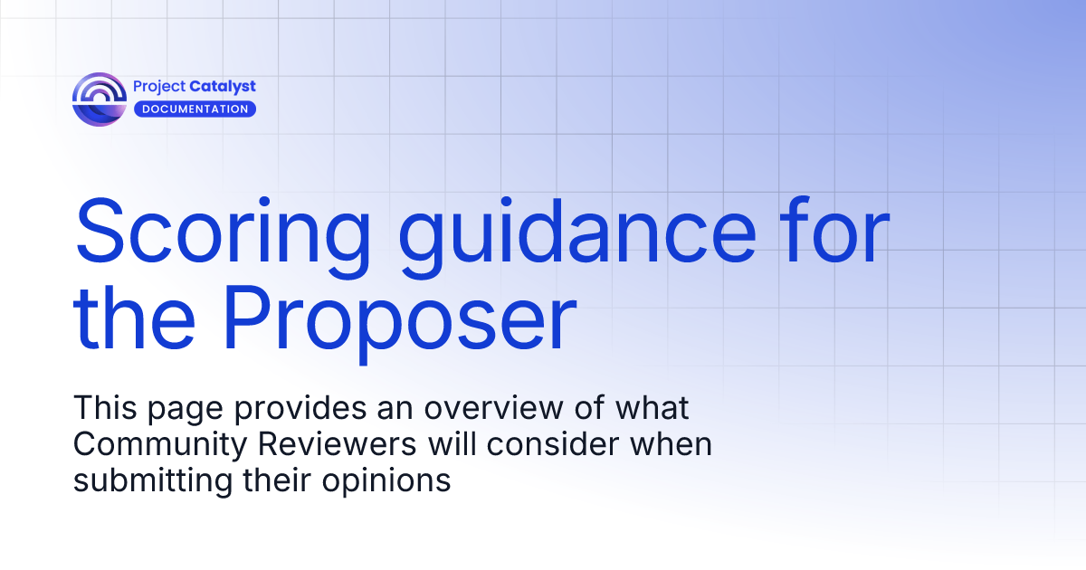 Scoring guidance for the Proposer | Project Catalyst - Knowledge Base