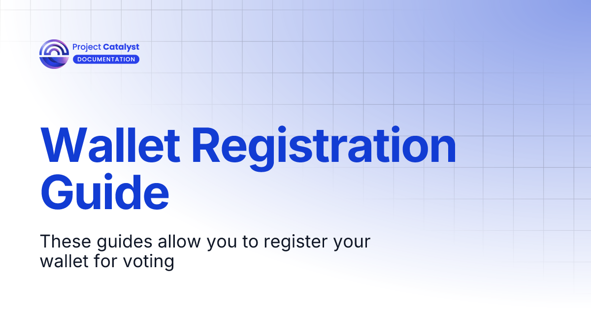 Wallet Registration Guide | Project Catalyst - Knowledge Base