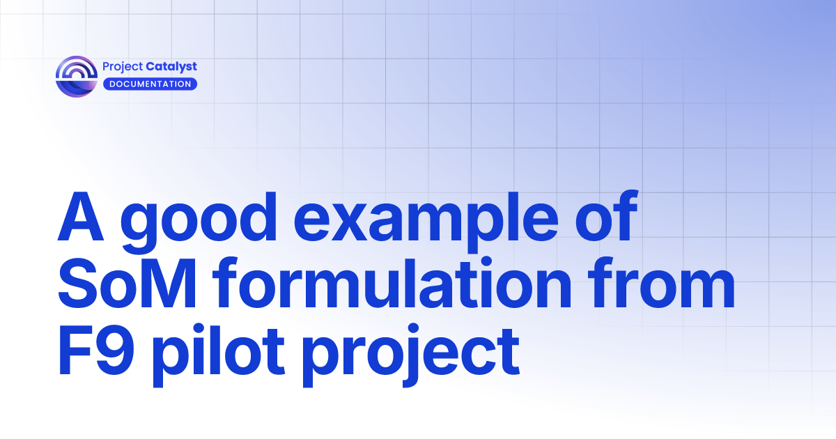 A good example of SoM formulation from F9 pilot project | Project ...